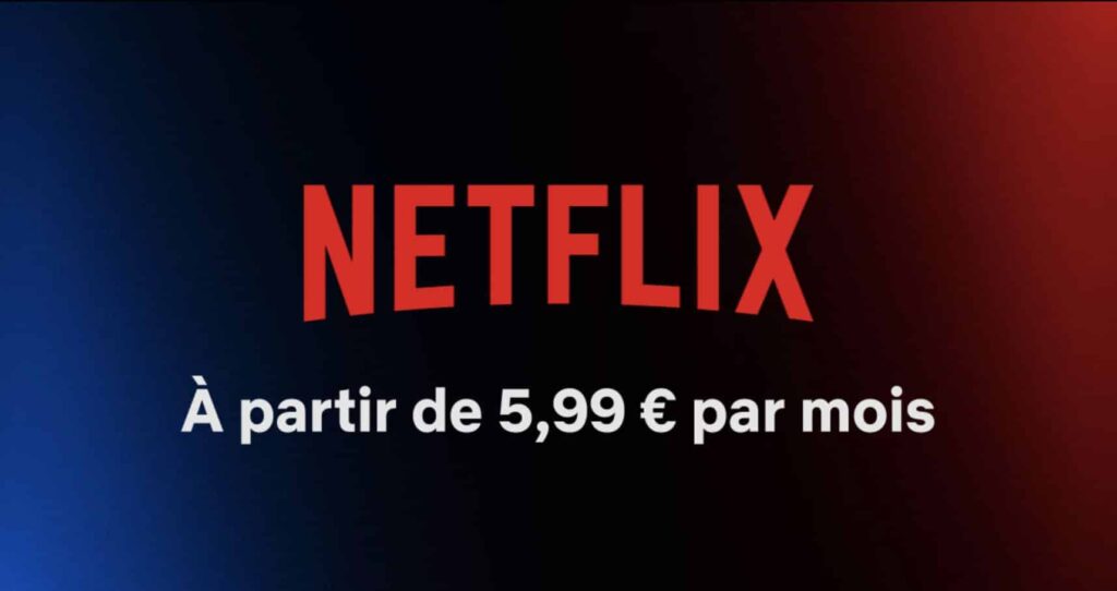 Netflix officialise sa nouvelle version avec pub à 5,99 euros